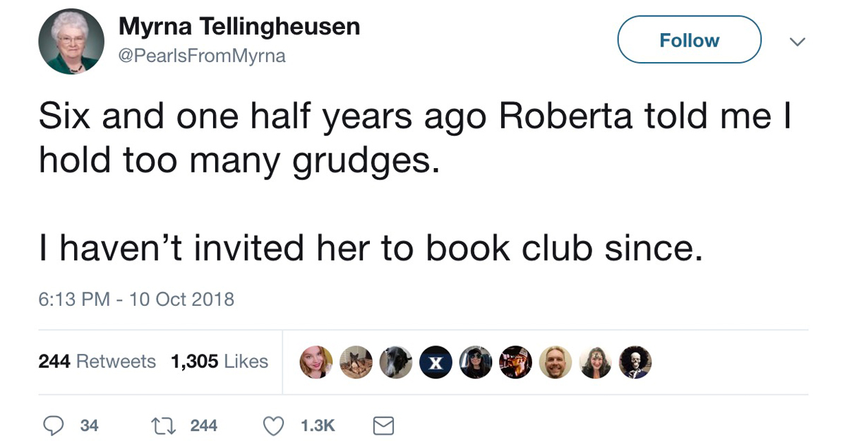 15 Tweets From Myrna Tellingheusen, The Funniest "Grandma" On The Internet