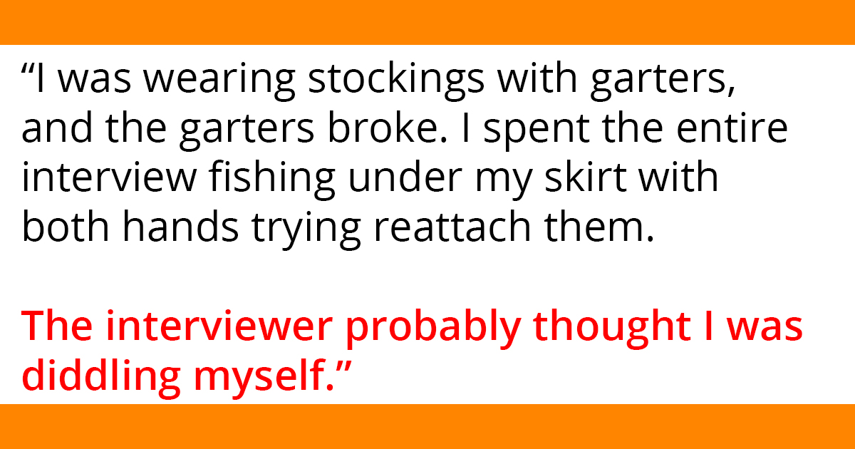 15 People Share Their Worst Job Interview Stories
