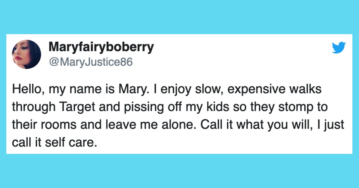 15 Funny Tweets About Self-Care From Parents