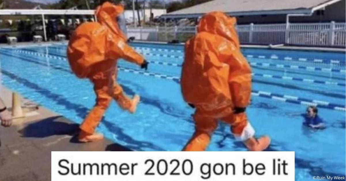 13 Hilarious Posts About the Summer of 2020