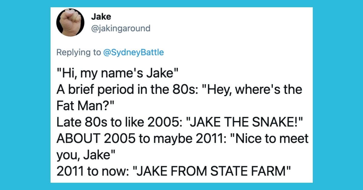 13 People Shared the Lamest Jokes They've Ever Heard About Their Names
