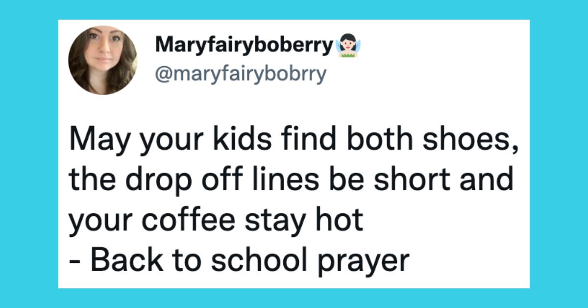 12 Funny and Accurate Tweets From Parents About School Drop-Off Craziness